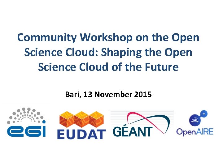 Community Workshop on the Open Science Cloud Shaping