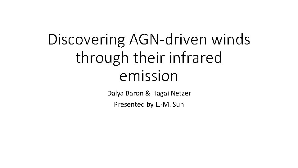 Discovering AGNdriven winds through their infrared emission Dalya