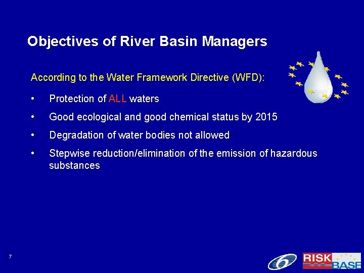 Towards Risk Based Management of European River Basins