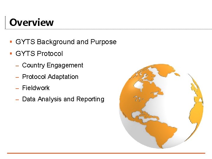Global Youth Tobacco Survey GYTS Overview Overview GYTS