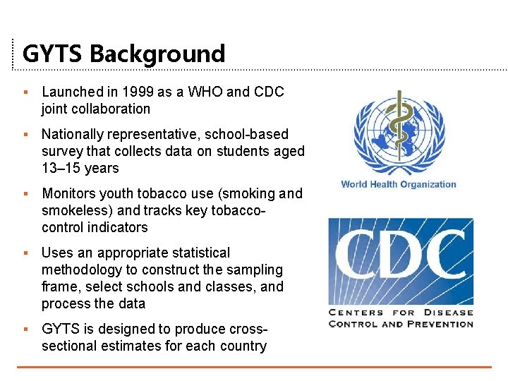 Global Youth Tobacco Survey GYTS Overview Overview GYTS