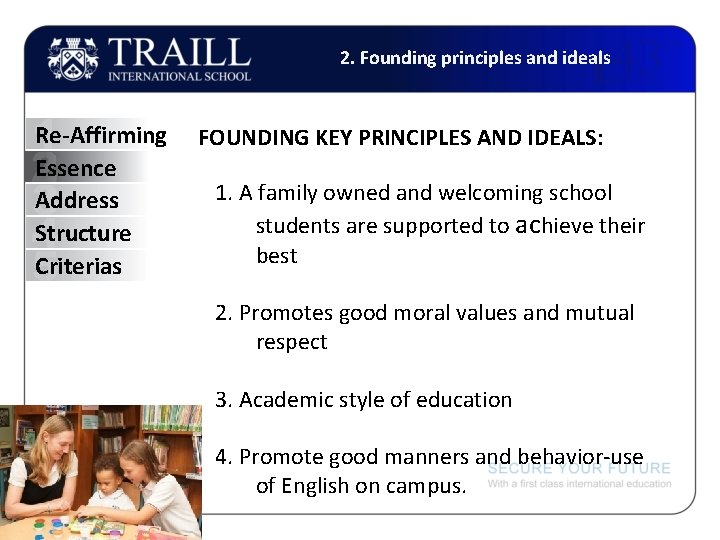 TRAILL INTERNATIONAL SCHOOL HISTORY ETHOS PRINCIPLES TARGETS And