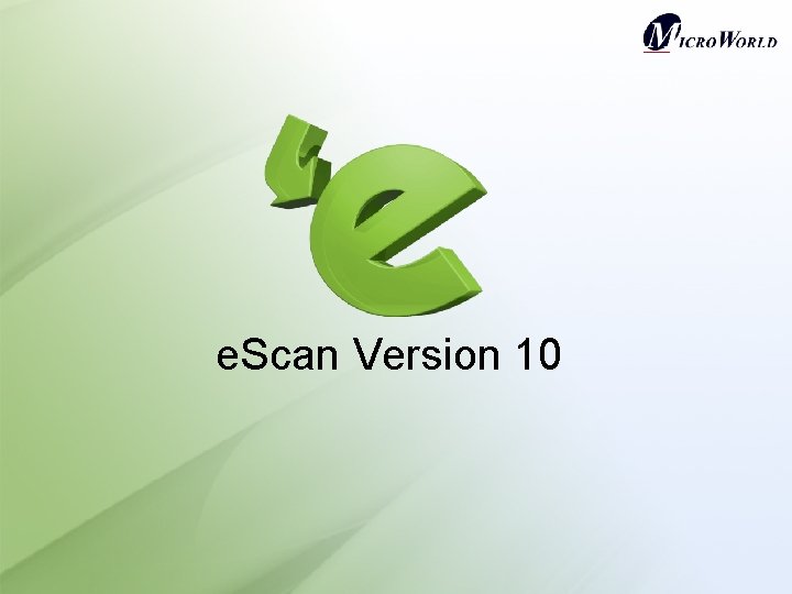 e Scan Version 10 Presenting e Scan Version