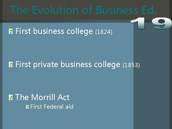 Chapter One The Foundation of Business Education By