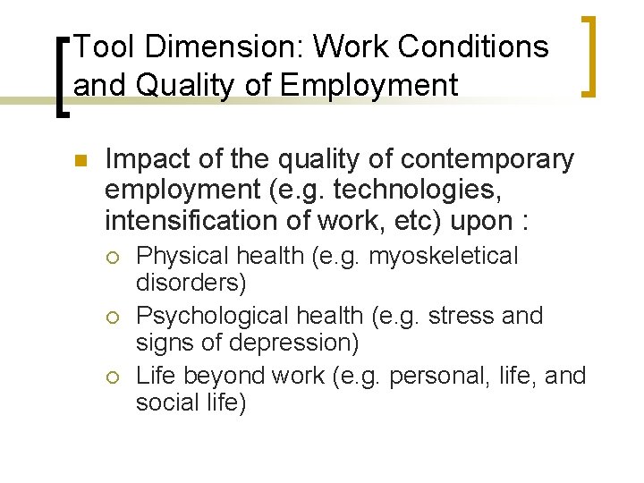 The role of selfevaluation for quality of work