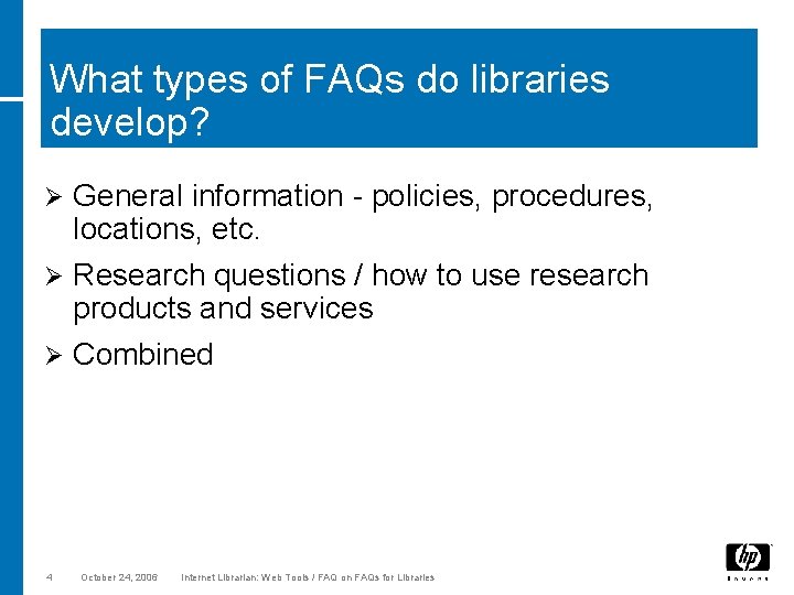 An FAQ on FAQs for Libraries Pamela Gore