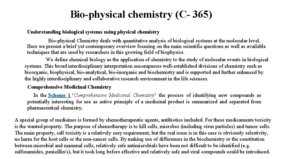 Biophysical chemistry C 365 Understanding biological systems using