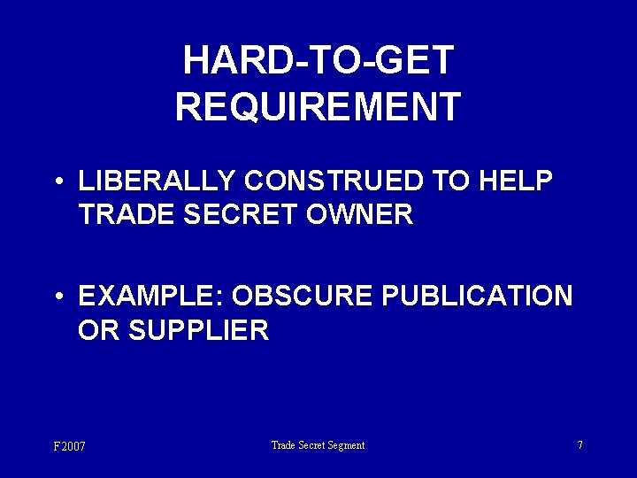 TRADE SECRET SEGMENT PROF JANICKE JUNE 2007 F