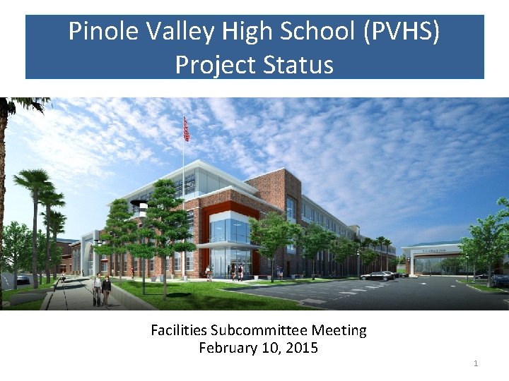 Pinole Valley High School PVHS Project Status Facilities