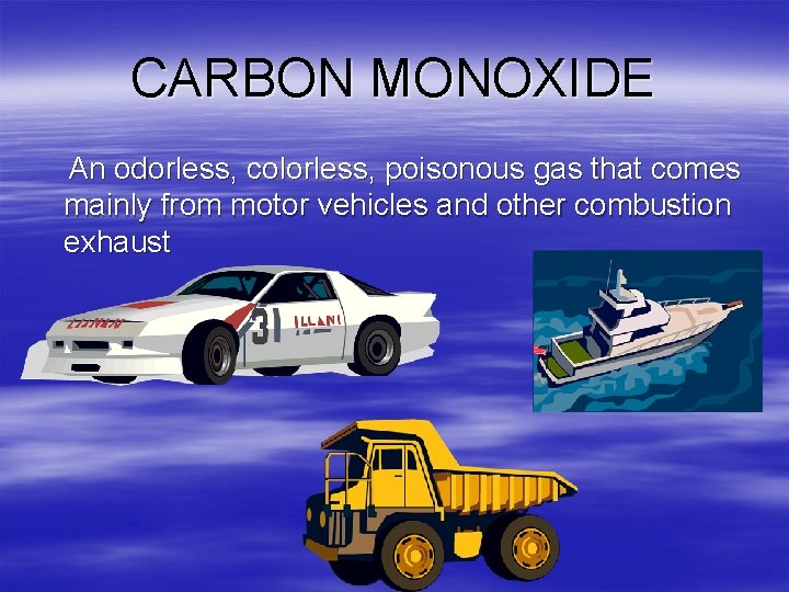 The 6 Major Air Pollutants OZONE A gas