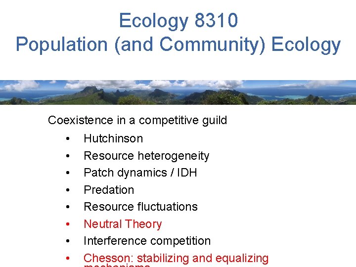 Ecology 8310 Population and Community Ecology Coexistence in