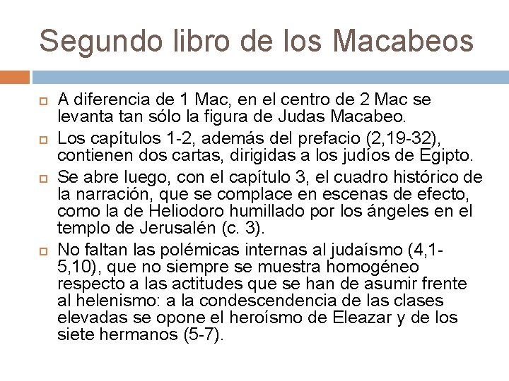 LOS MACABEOS Marco histrico Alejandro Magno Alejandro III