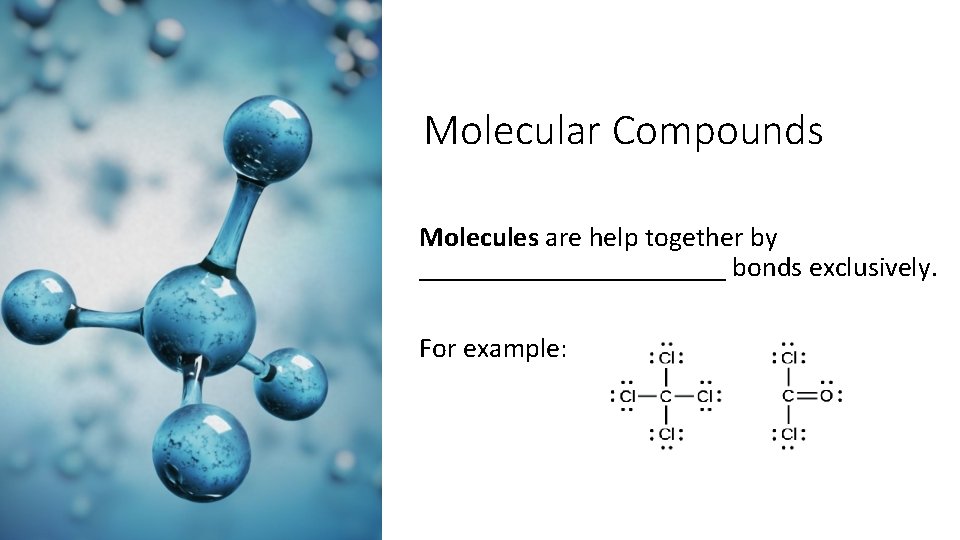 Elemental Composition of Pure Substances Molecular Compounds Molecules