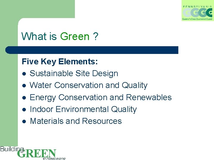 Basic Principles of Green Building Dennis A Maloskey