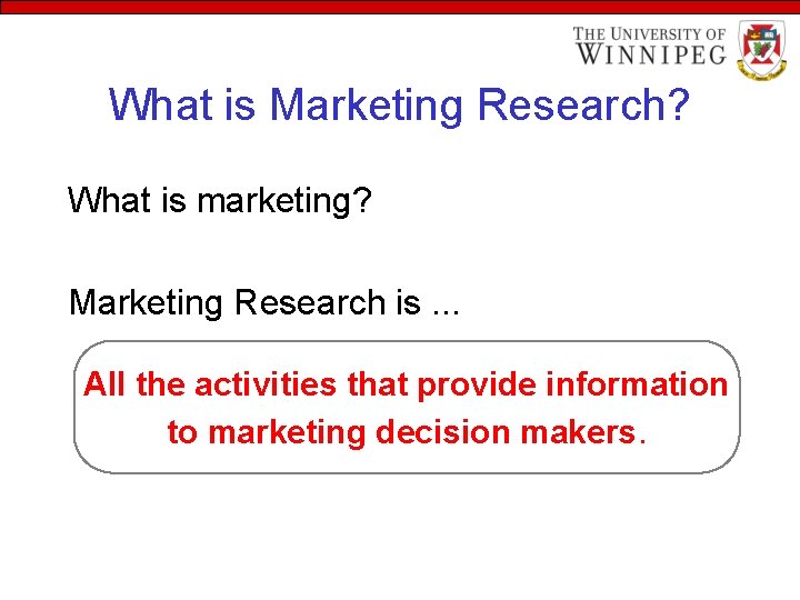 Welcome to class of Introduction to Marketing Research