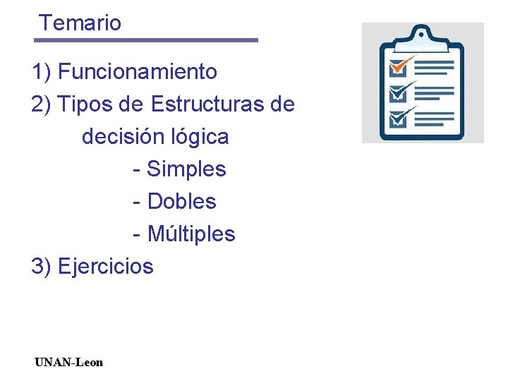 UNIDAD IV ESTRUCTURAS DE DESICIN LGICA Simple Doble
