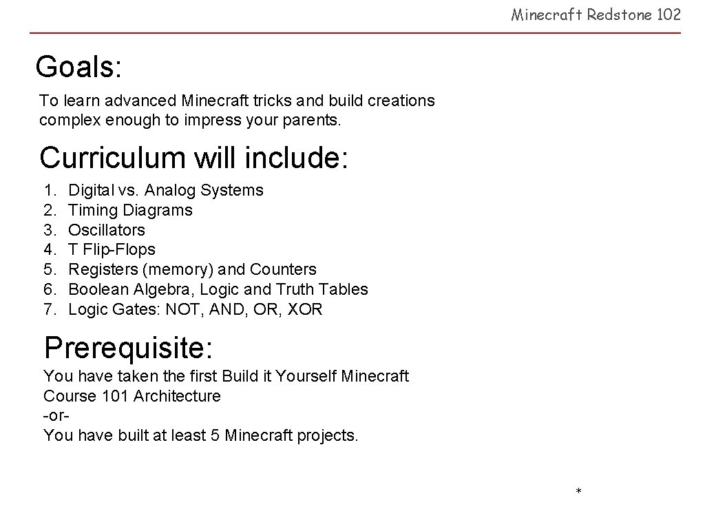 Minecraft Redstone 102 Goals To learn advanced Minecraft