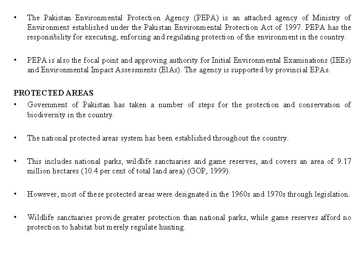 Status of biodiversity conservation in Pakistan Pakistan possesses