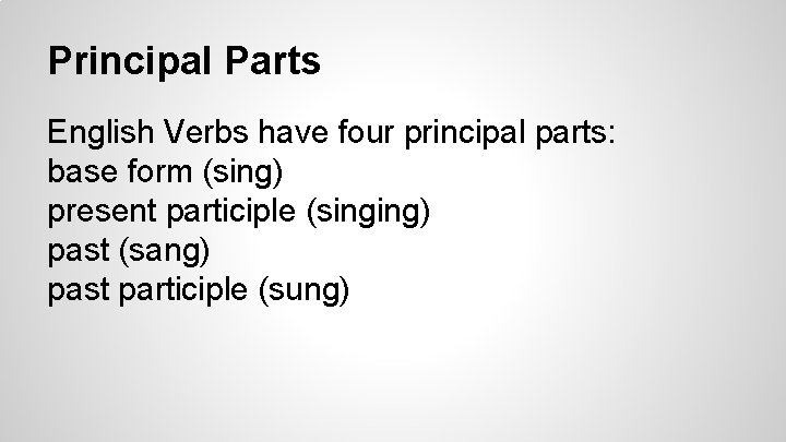 Elements of Language Chapter 17 Using Verbs Principal