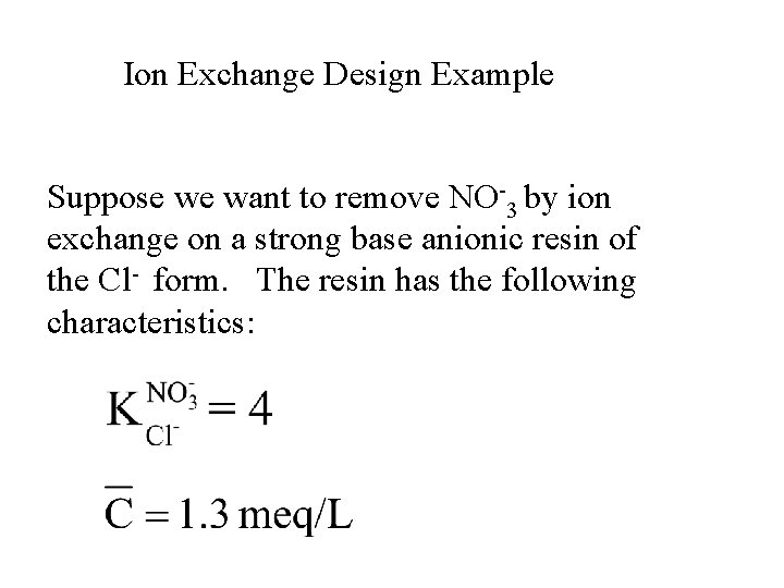 Ion Exchange Ion exchange is an adsorption phenomenon