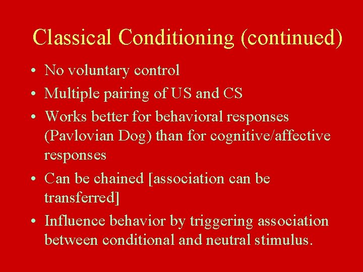 Chapter 9 Conditioning and Learning Outline Classical conditioning