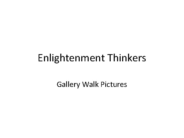 Enlightenment Thinkers Gallery Walk Pictures John Locke 1632