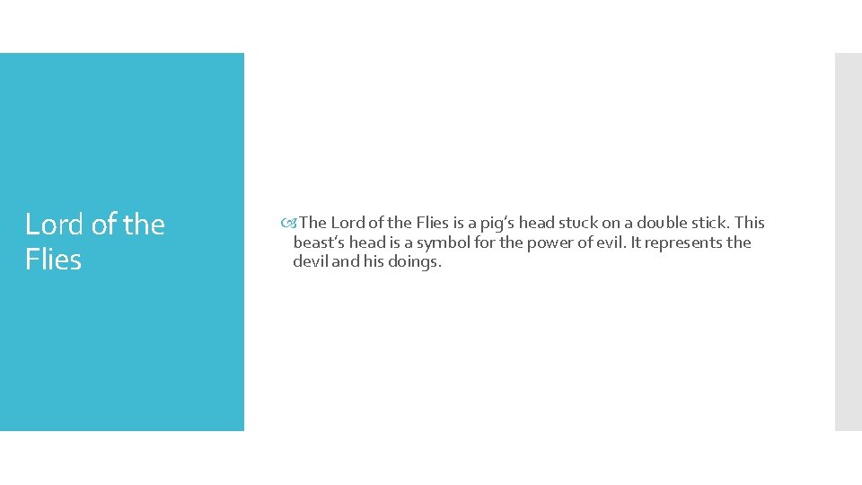 Symbols from Lord of the Flies There is