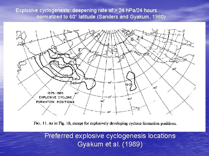 Explosive Cyclogenesis Over Western Pacific Predictability and Downstream