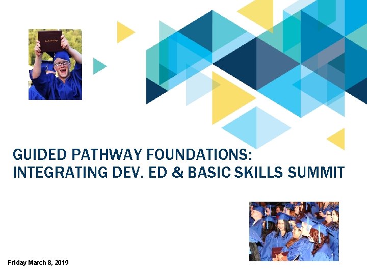 GUIDED PATHWAY FOUNDATIONS INTEGRATING DEV ED BASIC SKILLS