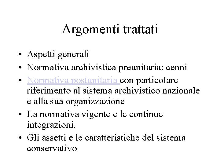 Normativa archivistica e organizzazione del modello conservativo italiano