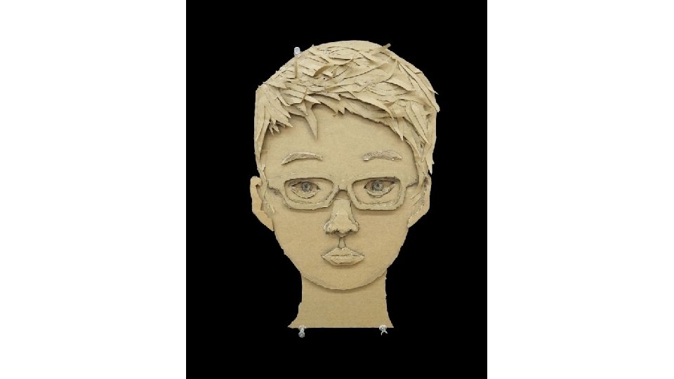 I can make a reliefselfportrait out of cardboard