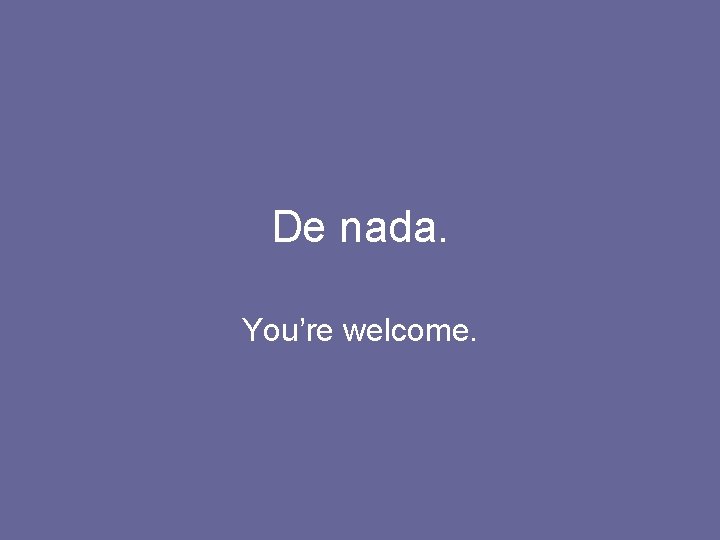 Greetings and Polite Phrases The Basics Buenos das