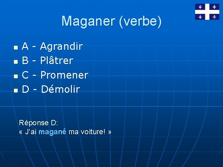 Parlezvous Qubcois Trouvez la rponse correcte la question