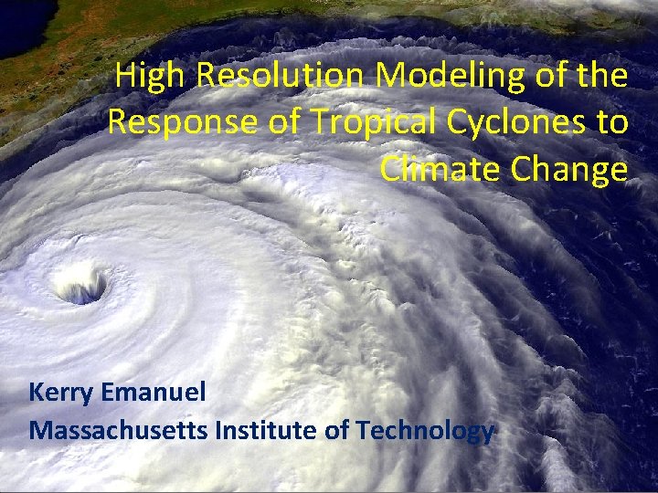 High Resolution Modeling of the Response of Tropical