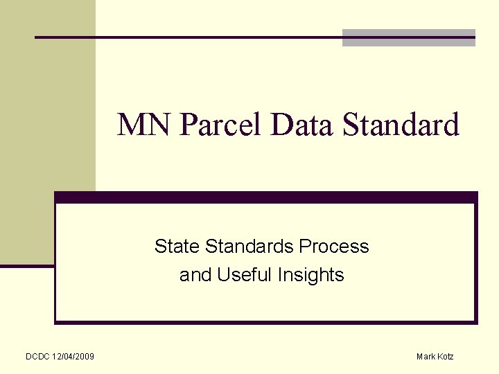 MN Parcel Data Standard State Standards Process and