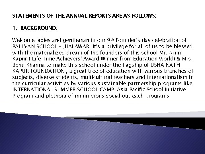 STATEMENTS OF THE ANNUAL REPORTS ARE AS FOLLOWS