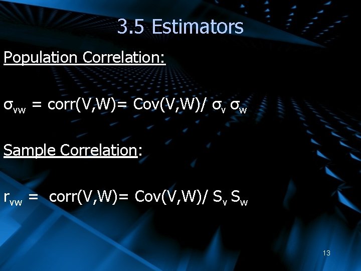 Chapter 3 Sample Statistics By the end of