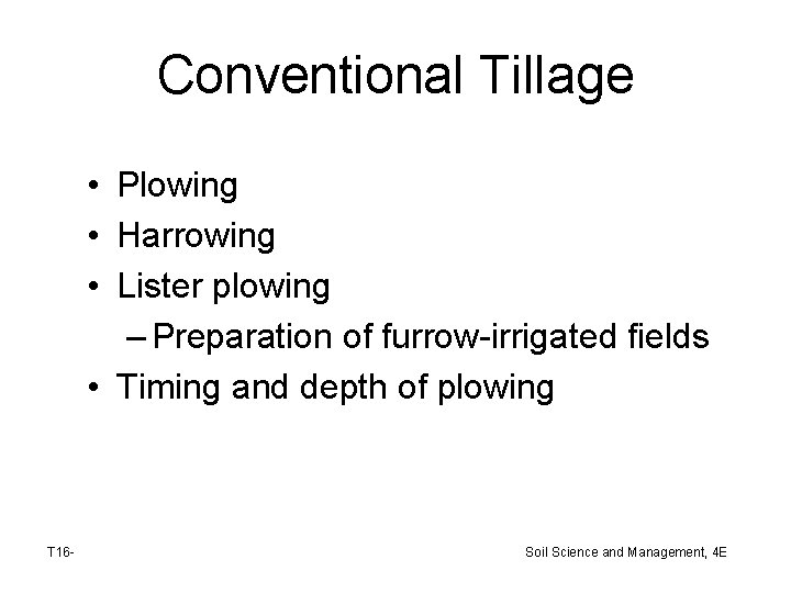 Chapter 16 Tillage and Cropping Systems T 16