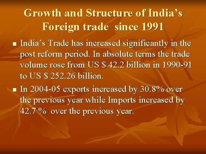 INDIAS FOREIGN TRADE VALUE COMPOSITION AND DIRECTION n