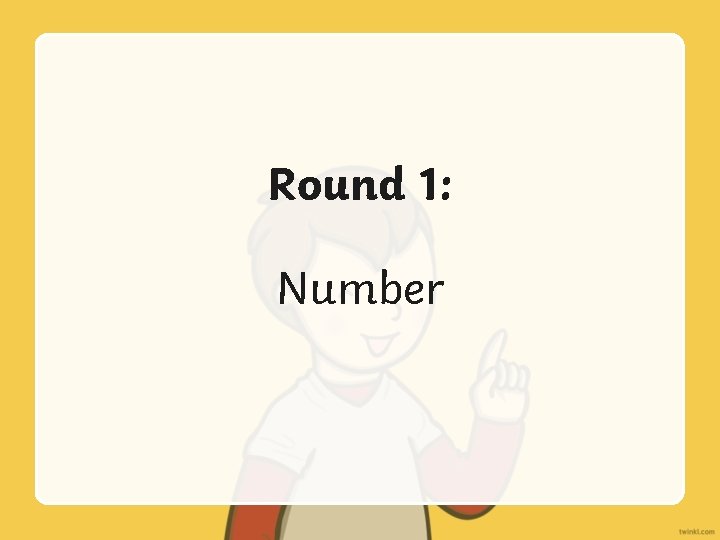 Round 1 Number 1 What is one more