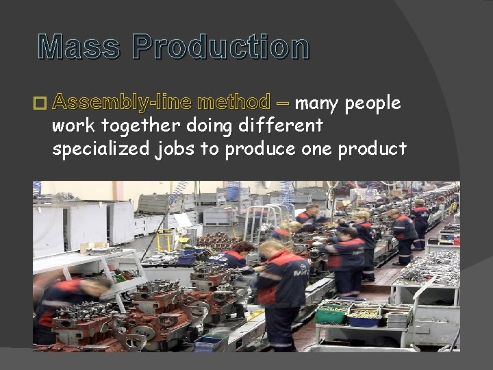 Manufacturing Manufacturing Making products to be sold for