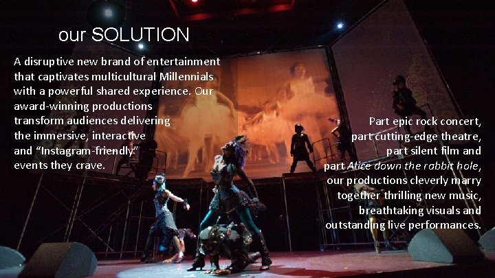 VISION We create powerful entertainment for Millennial audiences