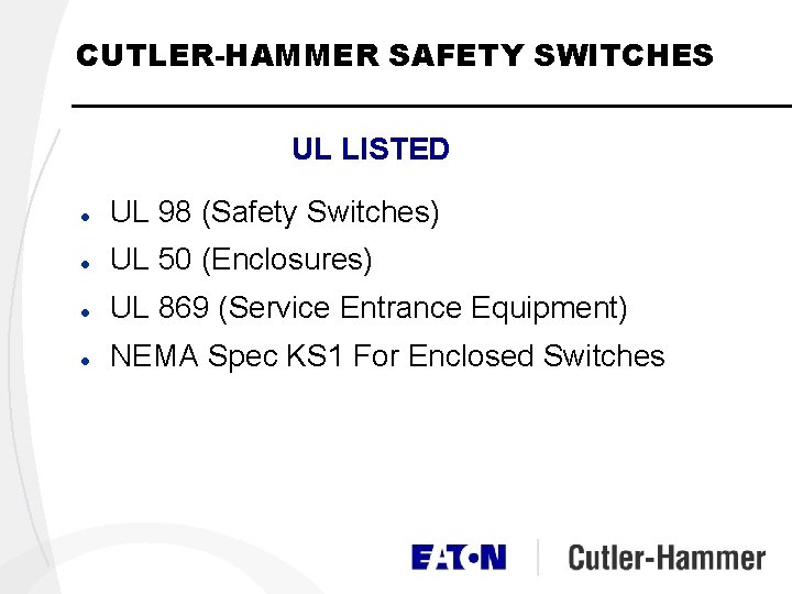 Switching Device Product Line General Duty and Heavy