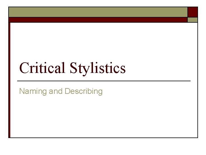 Critical Stylistics Naming and Describing Textual conceptual functions