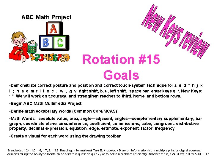 ABC Math Project Rotation 15 Goals Demonstrate correct
