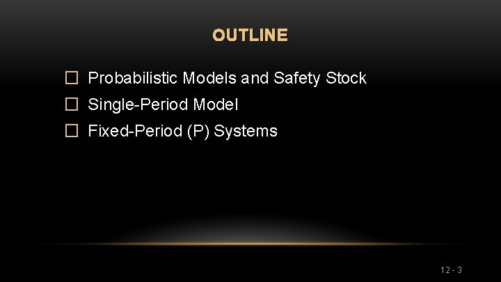 Chapter 12 Inventory Management 12 1 OUTLINE Global