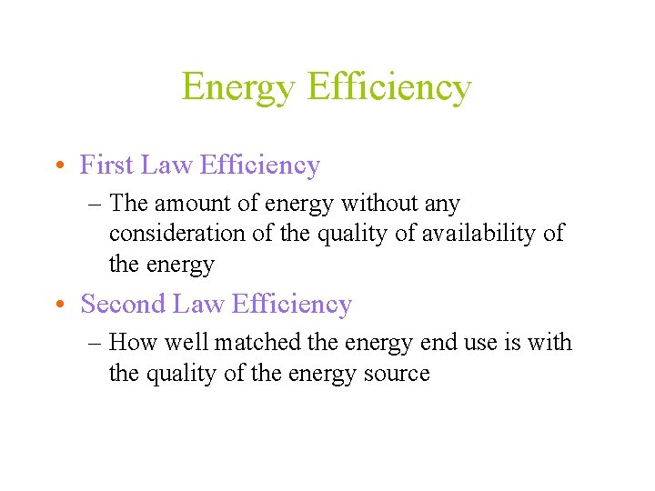 Chapter 17 Energy Some Basics Energy Basics Energy