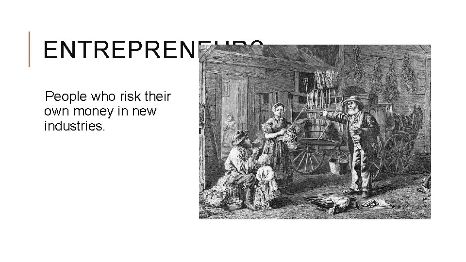 INDUSTRIAL REVOLUTION Unit 6 Westward Expansion SPECIALIZATION Farmers