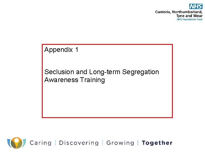 Appendix 1 Seclusion and Longterm Segregation Awareness Training