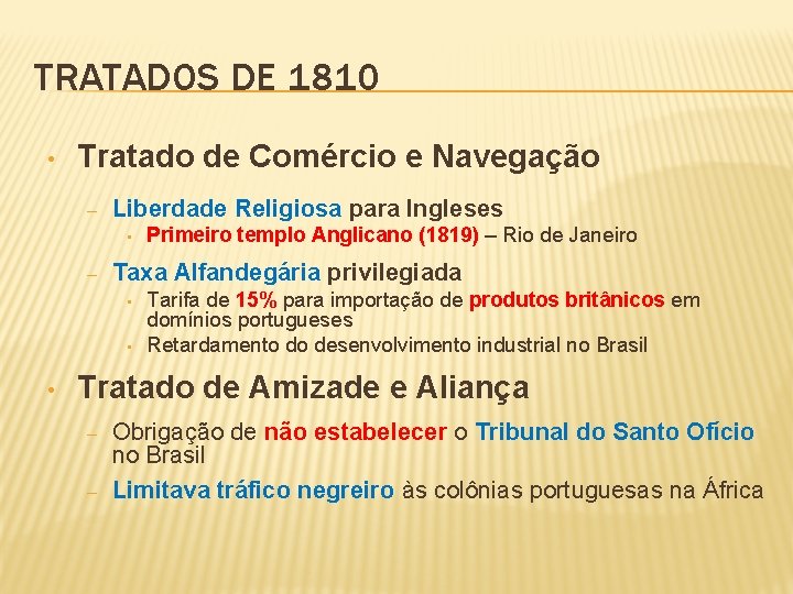 O ESTADO PORTUGUS NO BRASIL ANTECEDENTES Revoluo Industrial